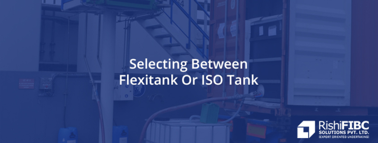 Selecting Between Flexitank Or ISO Tank | Fluid Flexitanks