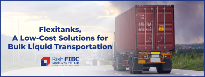Efficient Solutions for Bulk Liquid Transport | Rishi FIBC